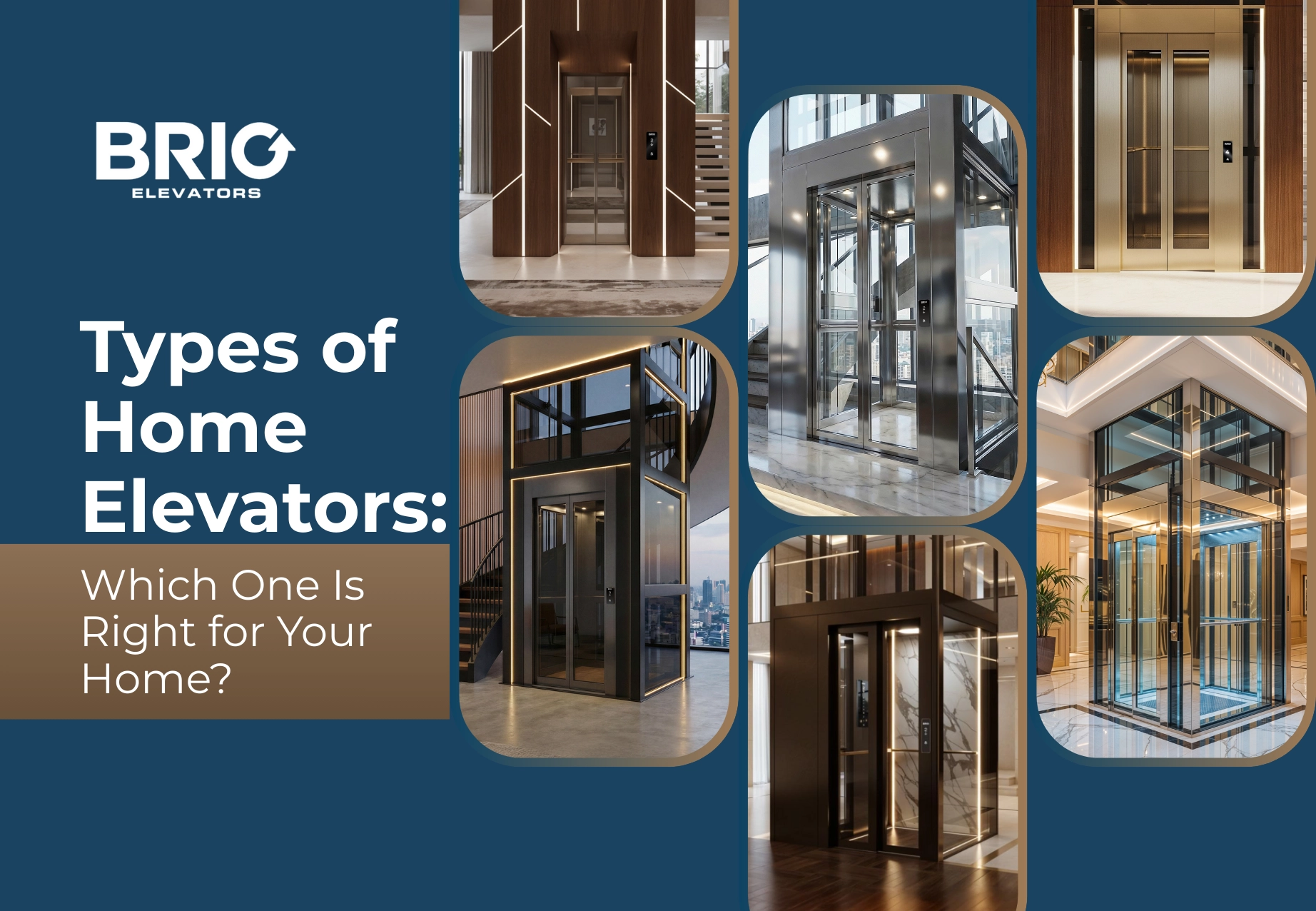 Types of Home Elevators: Which One Is Right for Your Home? - Brio ...